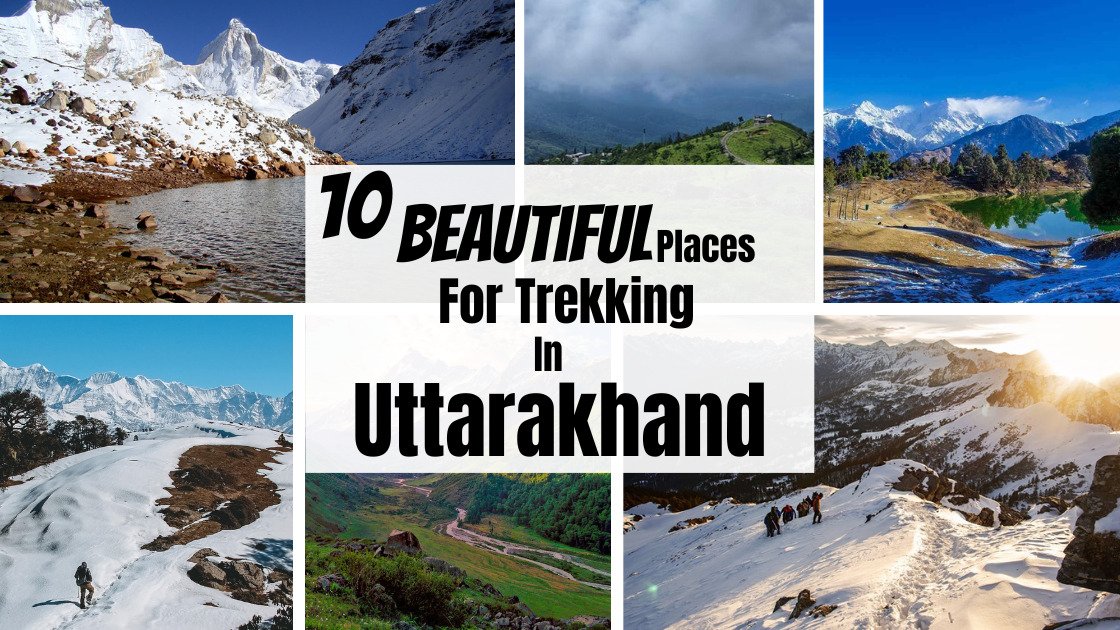 An Adventurer's Paradise: 10 Beautiful Places for Trekking In ...