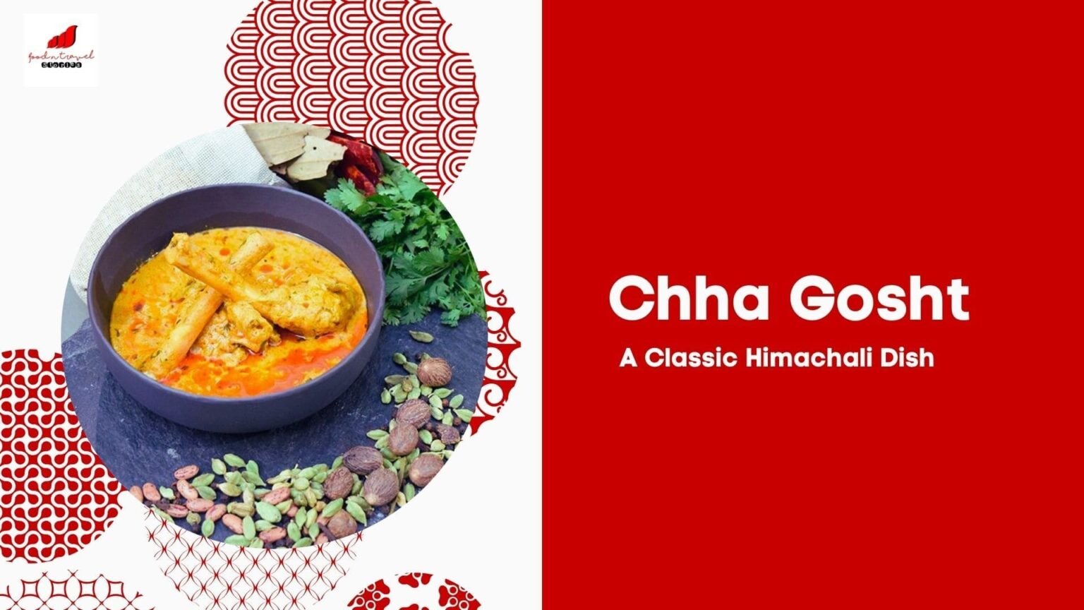 From Chha Gosht to Sidu: Traditional Food of Himachal Pradesh ...