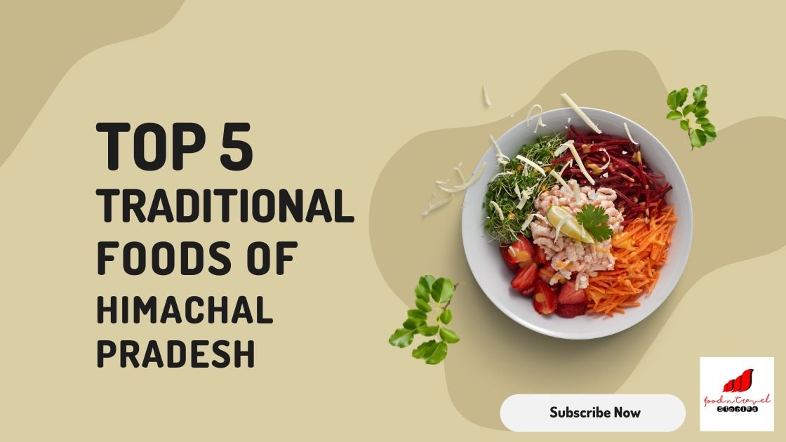 From Chha Gosht to Sidu: Traditional Food of Himachal Pradesh ...